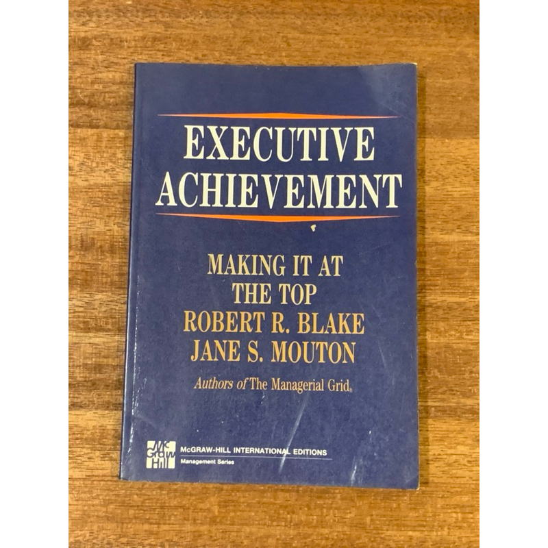 EXECUTIVE ACHIEVEMENT MAKING IT AT THE TOP book by ROBERT R. BLAKE JANE ...