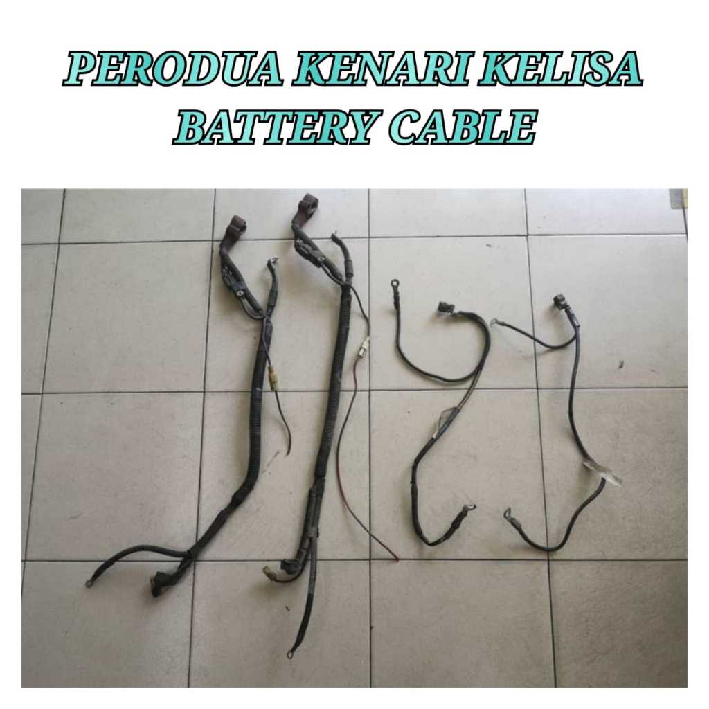🇯🇵🇯🇵 CABLE BATTERY / KABEL BATERI PERODUA KELISA KENARI CABLE BATTERY ...