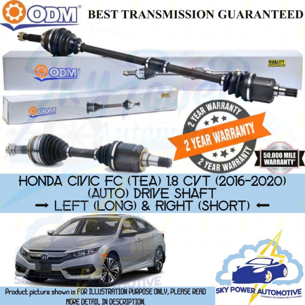 HONDA CIVIC FC TEA 1.8 CVT AUTO (2016-2020) ODM (CYCAR) DRIVE SHAFT ...