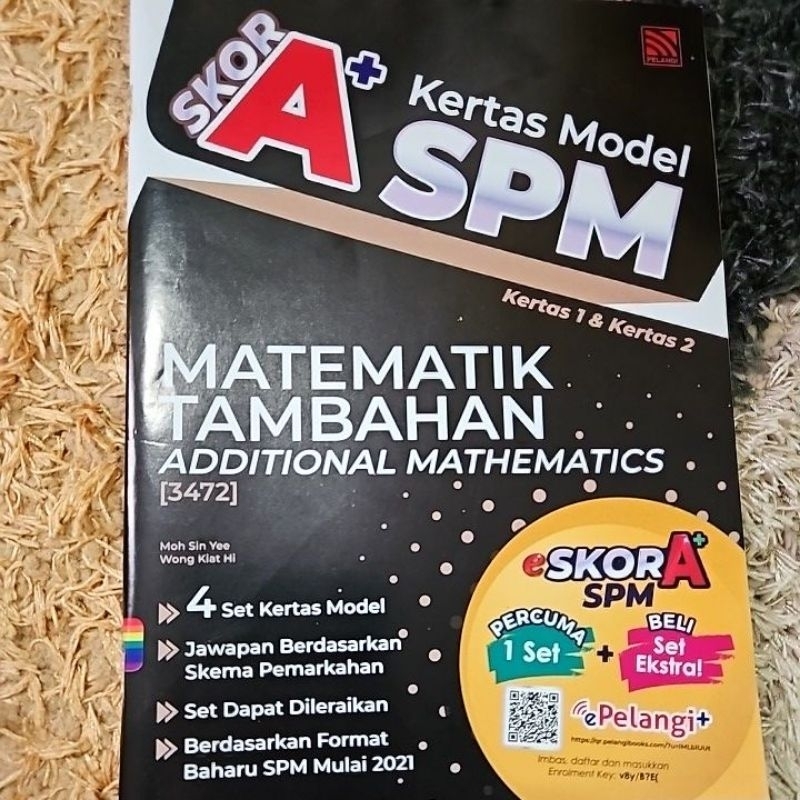 Skor A+ SPM Kertas Model 2023 Matematik Tambahan [SPM] [DWIBAHASA ...