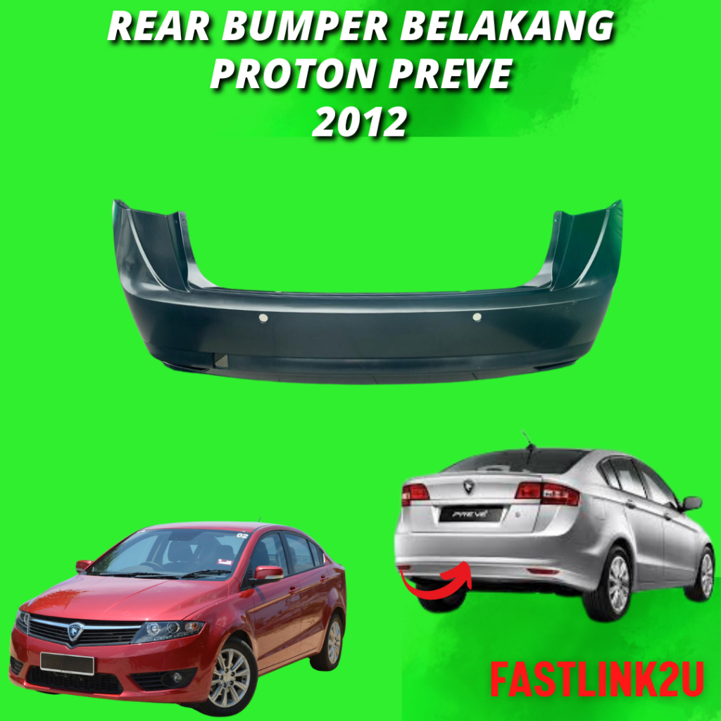 Fastlink Proton Preve 2012 Rear Bumper Belakang 100% New High Quality ...