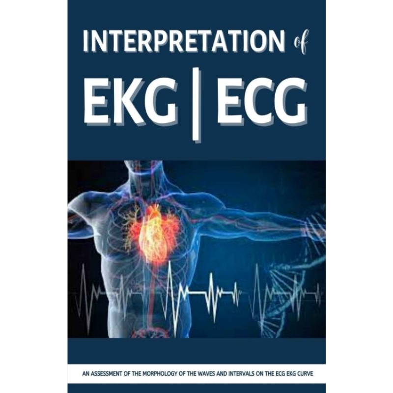 D'Gital Book [9BA221] Interpretation of EKG ECG Illustrated Practical ...