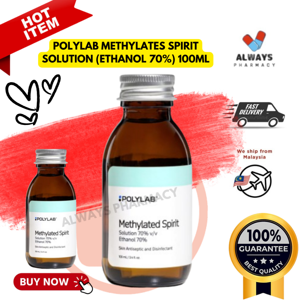 POLYLAB METHYLATES SPIRIT SOLUTION (ETHANOL 70%) 100ML - SKIN ...