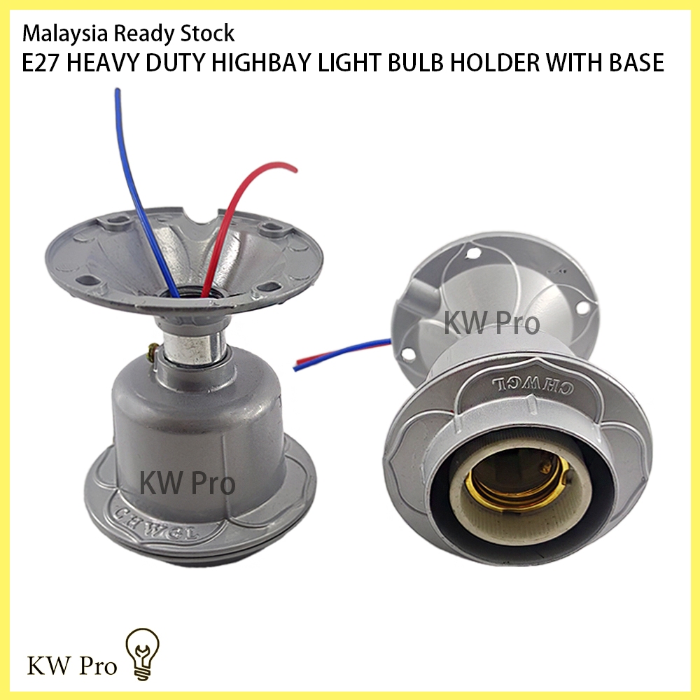 E27 HEAVY DUTY HIGHBAY LIGHT BULB HOLDER WITH BASE / E27 HEAVY DUTY ...