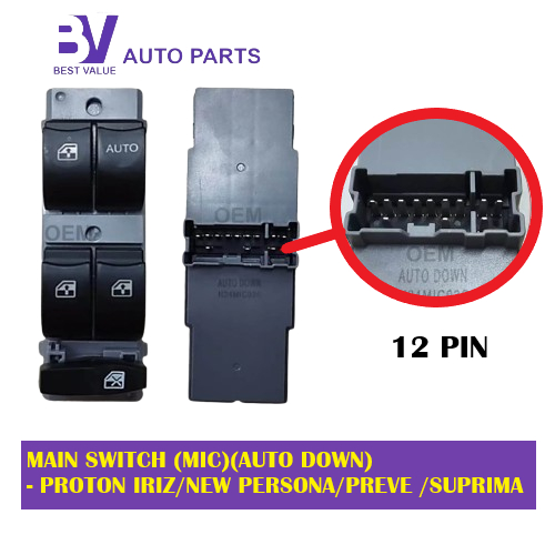 Main Switch Proton New Persona/Iriz/Preve/Suprima Power Window Main ...