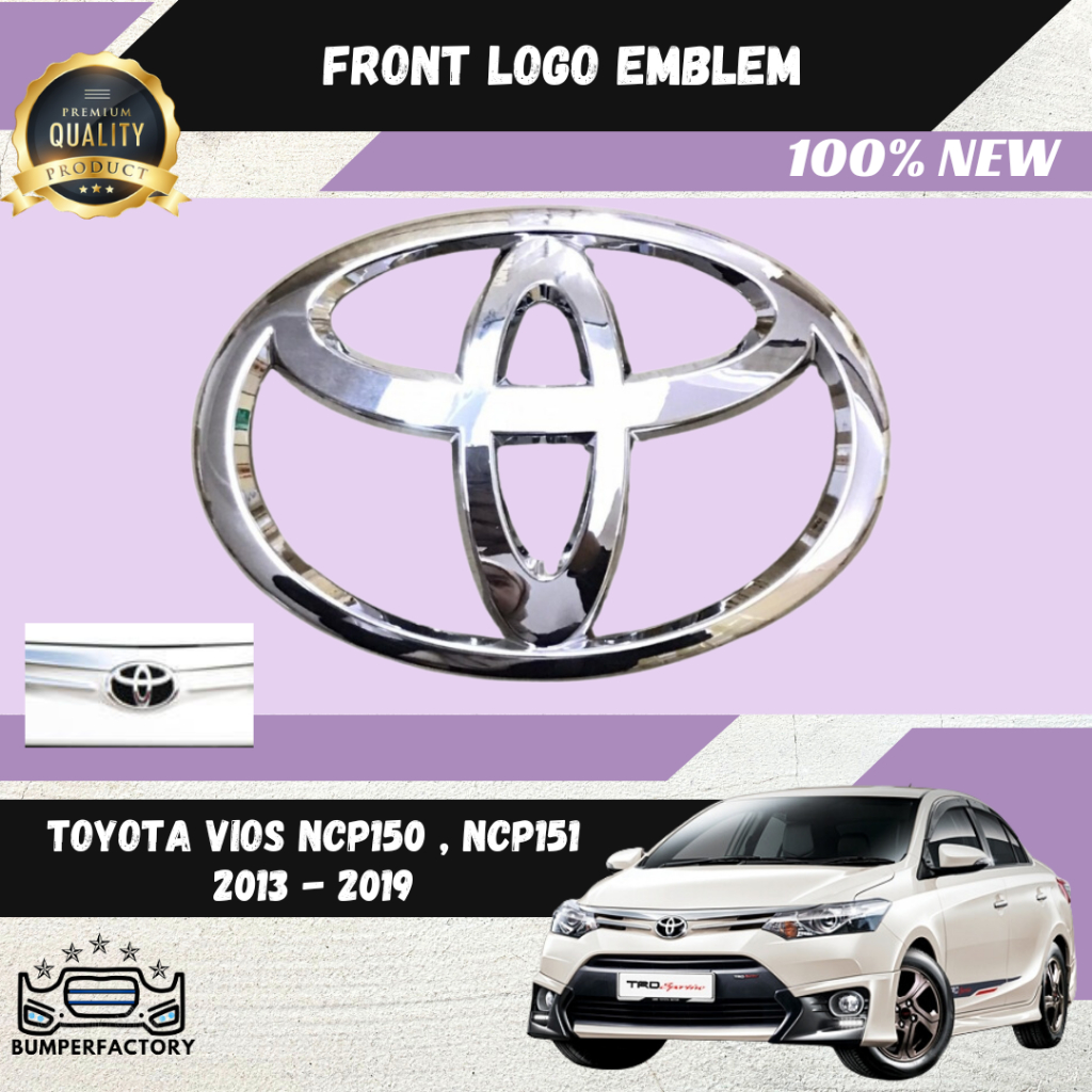 Original NCP150 NCP151 Toyota Vios 2013 - 2019 Front Logo 100% New High ...