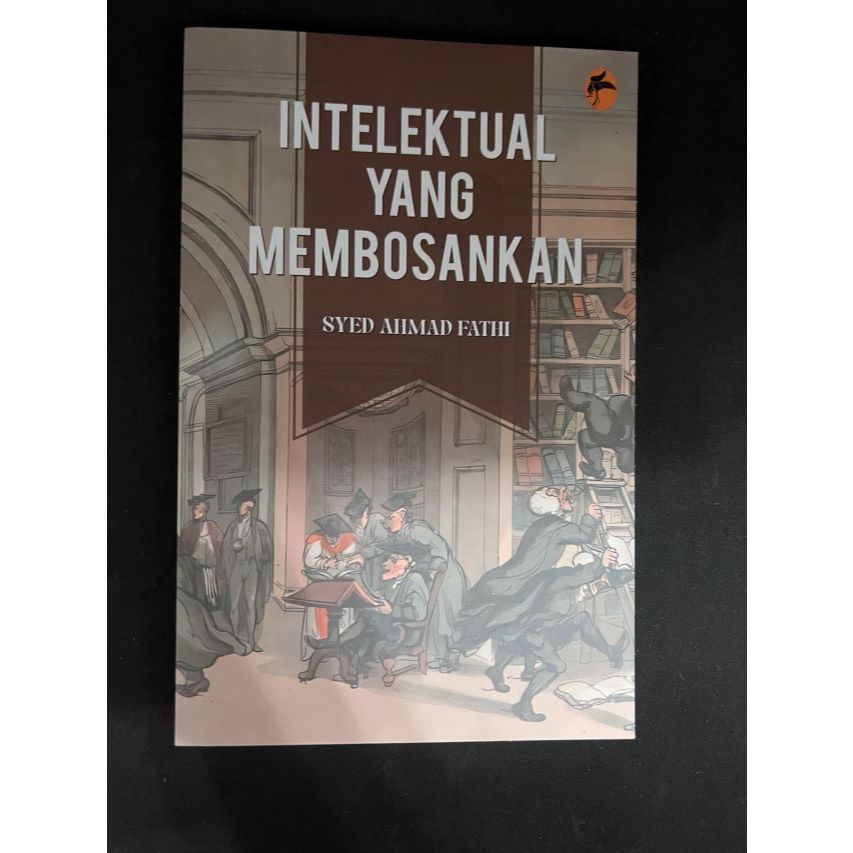Intelektual Yang Membosankan karya Syed Ahmad Fathi | Shopee Malaysia