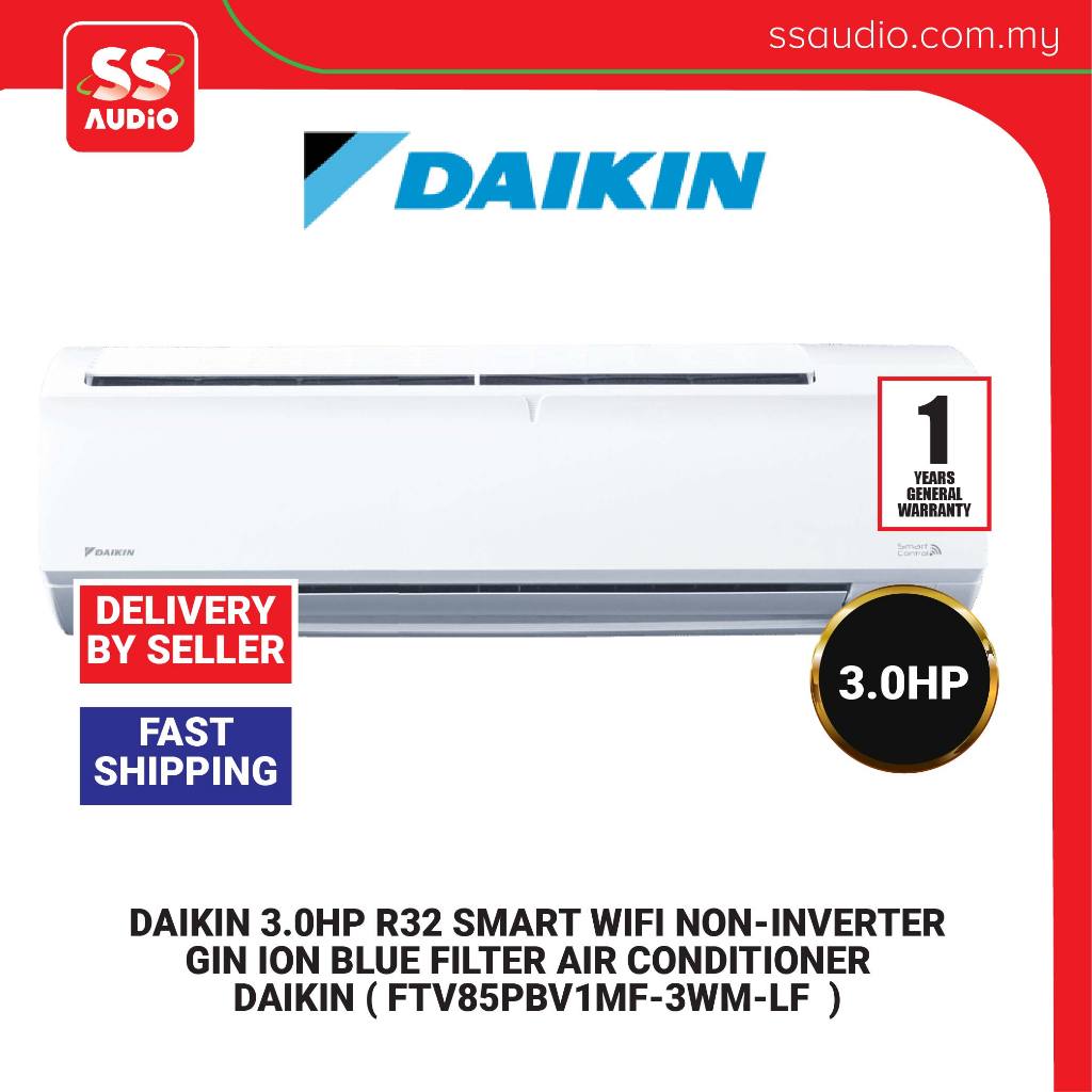 DAIKIN FTV85PBV1MF-3WM-LF 3.0HP R32 SMART WIFI NON-INVERTER GIN ION ...
