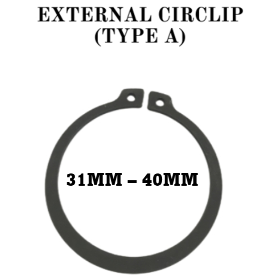 EXTERNAL CIRCLIP (TYPE A) 31MM - 40MM | Shopee Malaysia