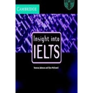 Insight into IELTS Student's Book Updated edition: The Cambridge IELTS ...