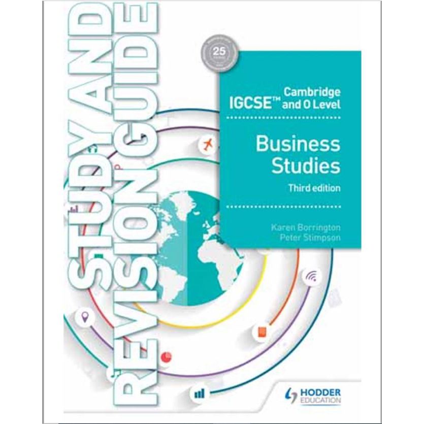 Cambridge IGCSE and O Level Business Studies Study and Revision Guide, 3rd Edition ...