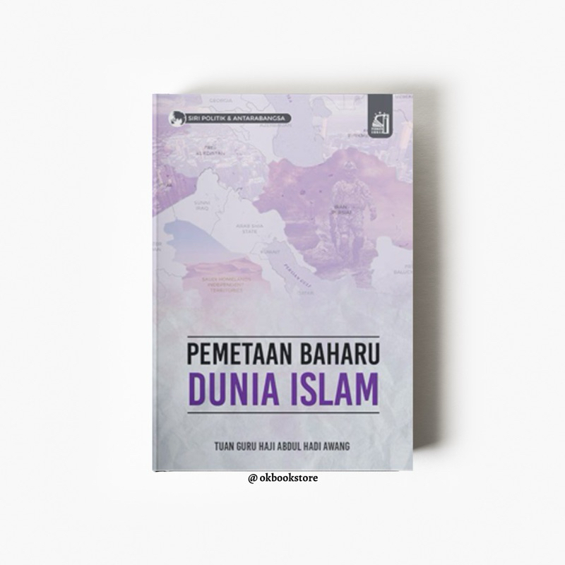 Pemetaan Baharu Dunia Islam oleh Tuan Guru Haji Abdul Awang | Shopee ...