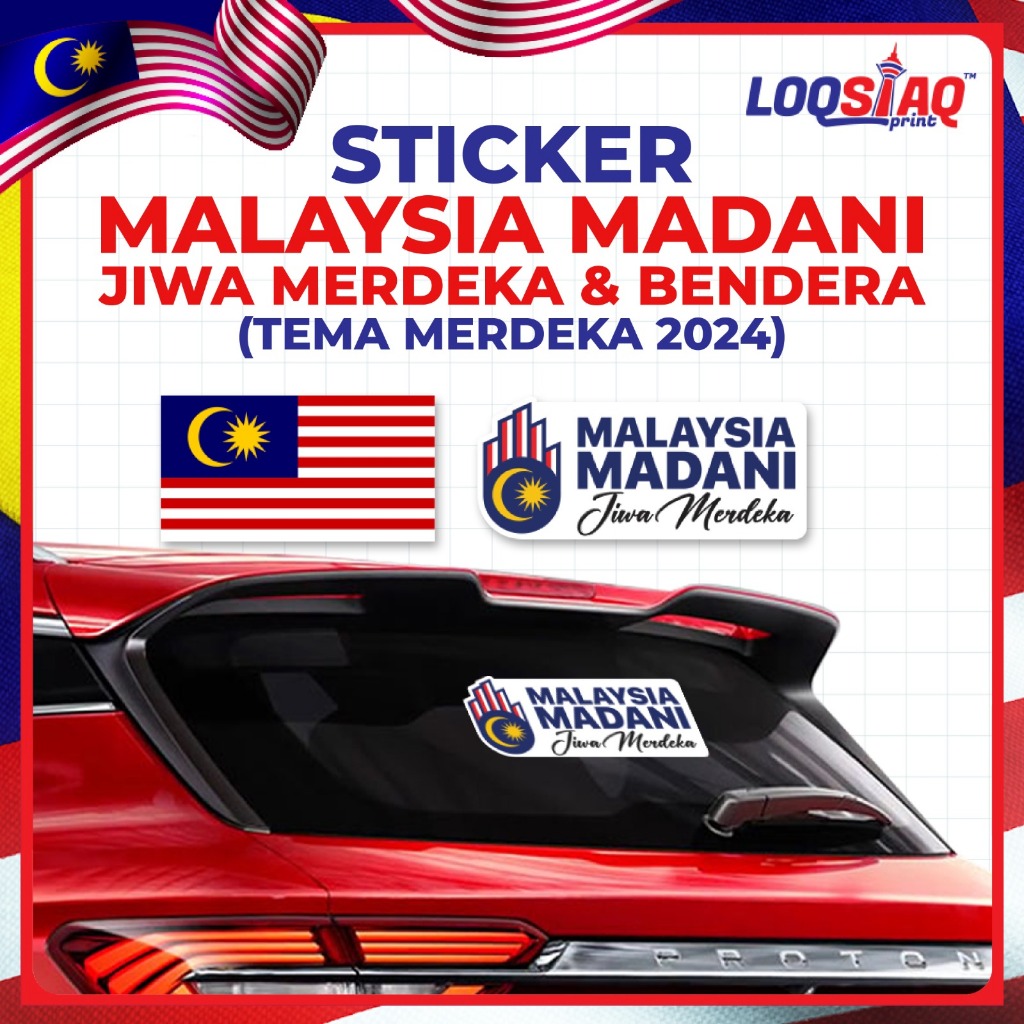 STICKER HIASAN KERETA MALAYSIA MADANI JIWA MERDEKA DAN BENDERA EDISI ...