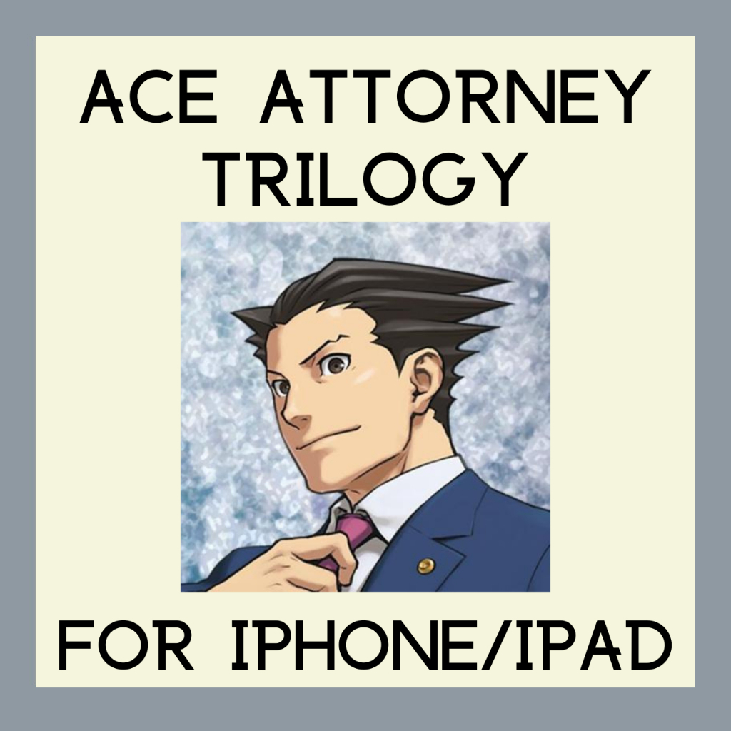 [IOS] 💥Ace Attorney Trilogy💥 Game for IOS Devices (Iphone, Ipad ...