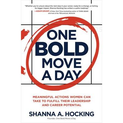 One Bold Move a Day: Meaningful Actions Women Can Take to Fulfill Their ...