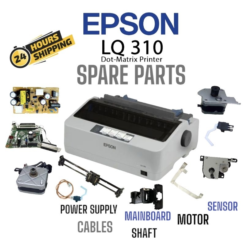 EPSON LQ310 DOT MATRIX PRINTER SPARE PARTS | Shopee Malaysia