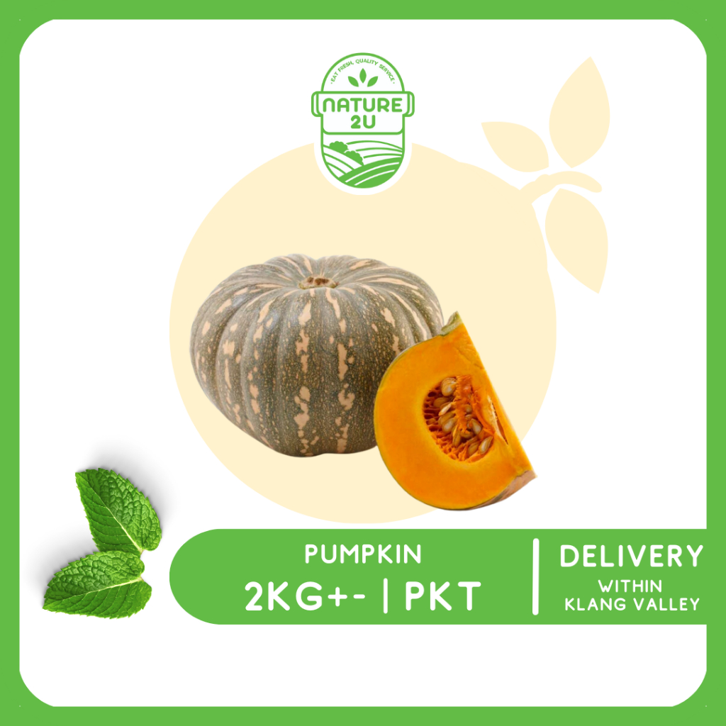 Nature2U Fresh Vegetable - Pumpkin / Labu Kuning / 南瓜 (2KG+- | NOS ...