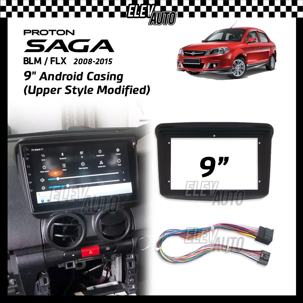 Proton Saga BLM / FLX 2008-2015 9" Android Casing (Upper Style Modified ...