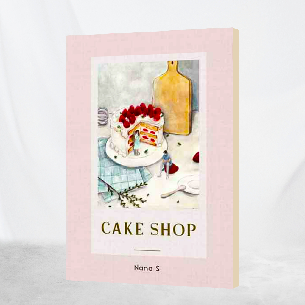 Cake Shop by Nana S (Novel Indonesia) Romance | Shopee Malaysia