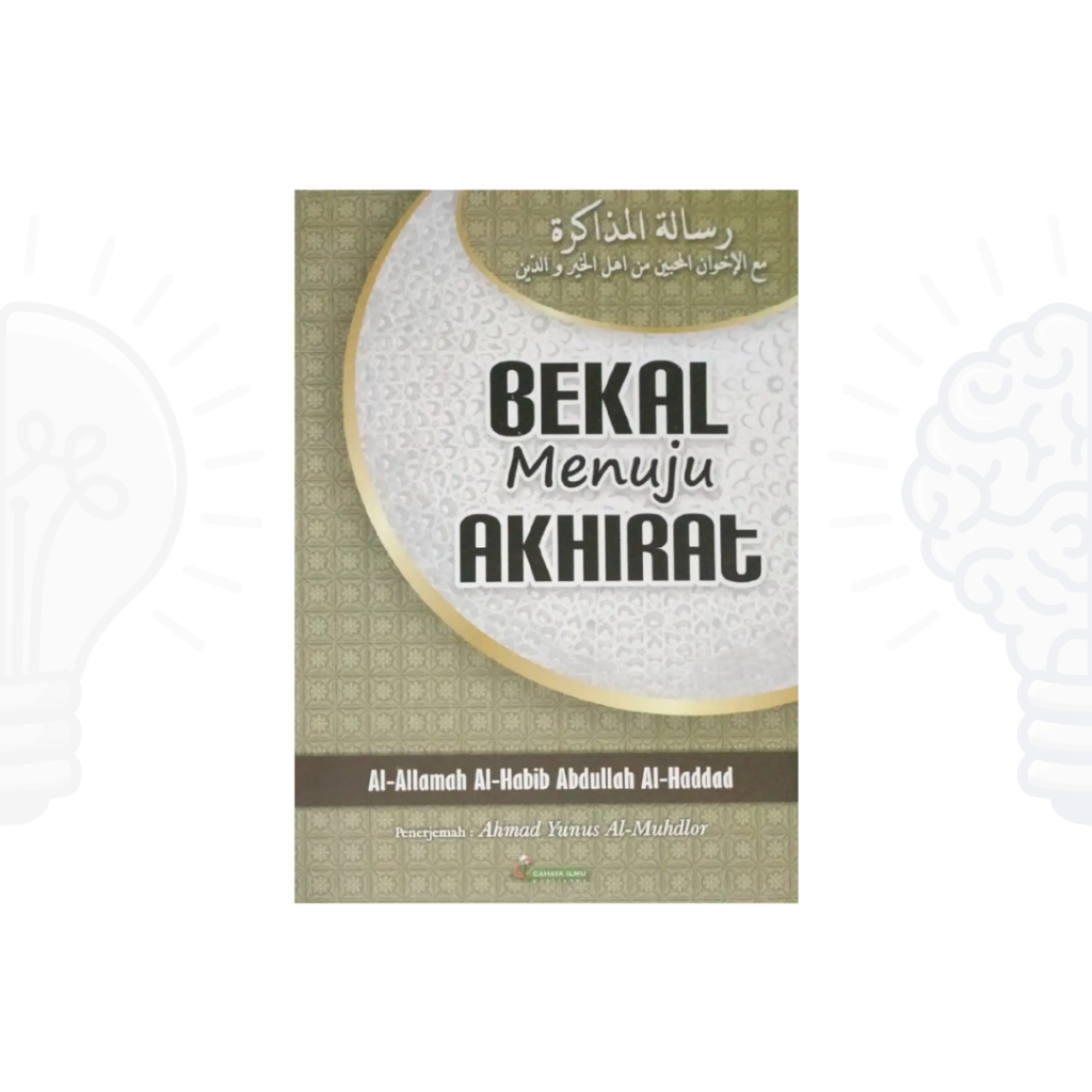 Bekal Menuju Akhirat: Terjemah Kitab Risalatul Mudzakarah Imam Haddad | Shopee Malaysia