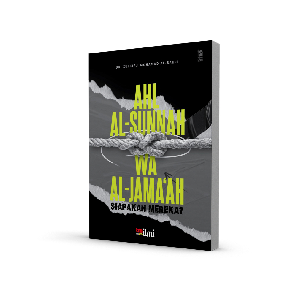 Buku Ahl Al-Sunnah Wa Al-Jamaah: Siapakah Mereka? - Dr. Zulkifli Mohamad Al-Bakri | Shopee Malaysia
