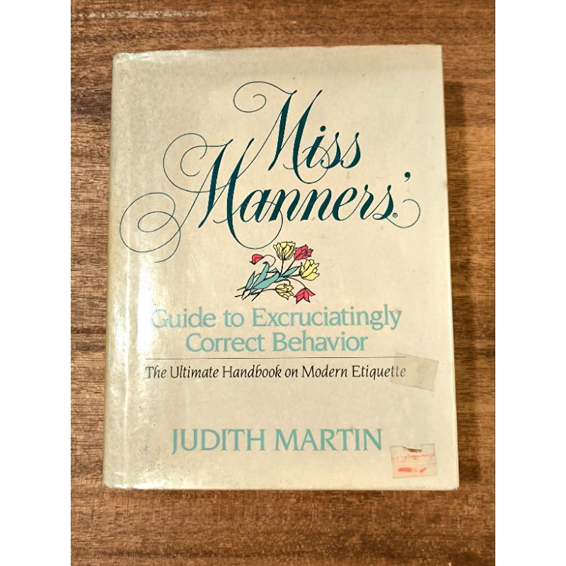 Miss Manners Guide To Excruciatingly Correct Behavior Ultimate Handbook ...