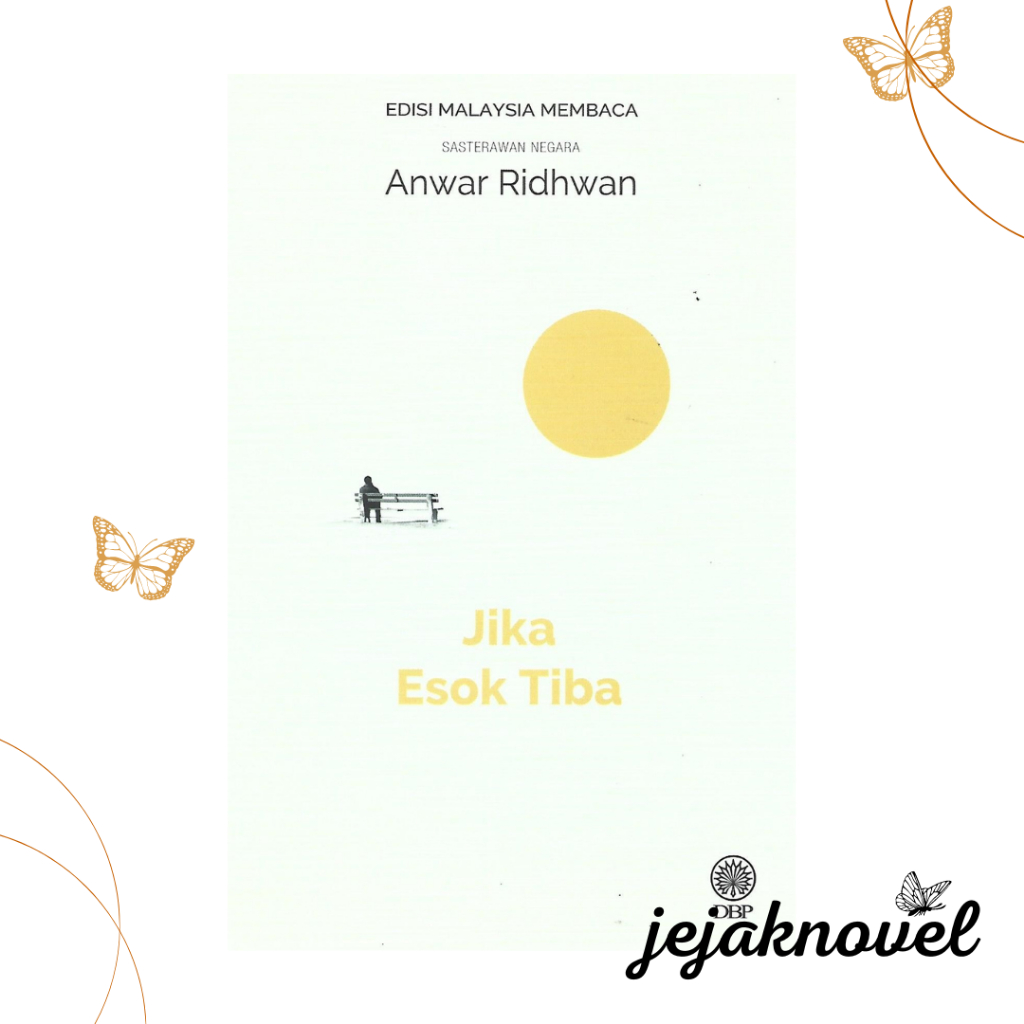 Jika Esok Tiba | Anwar Ridhwan | Edisi Malaysia Membaca | DBP | Shopee ...