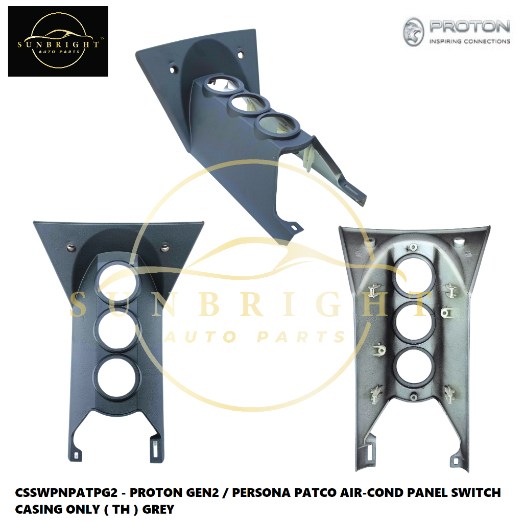 PROTON GEN2 / PERSONA PATCO AIR-COND PANEL SWITCH CASING ONLY ( TH ...