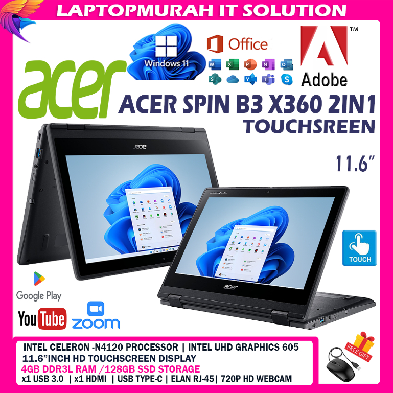 ACER SPIN B3 X360 2IN1 TOUCHSCREEN FLIP 360° /11.6"INCH DISPLAY / 4GB ...
