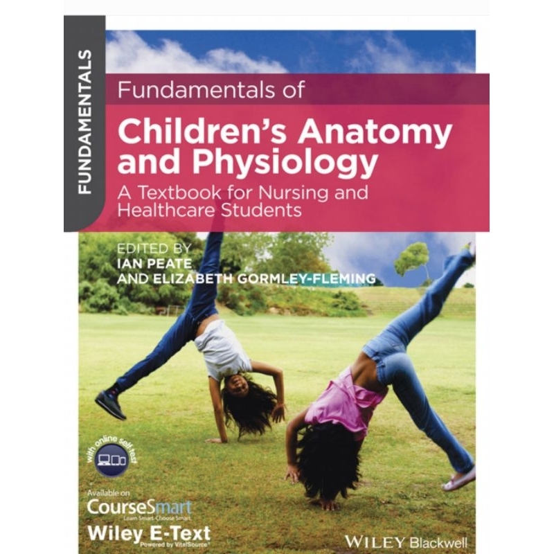 [9A306] Fundamentals of Childrens Anatomy and Physiology (Ian Peate ...