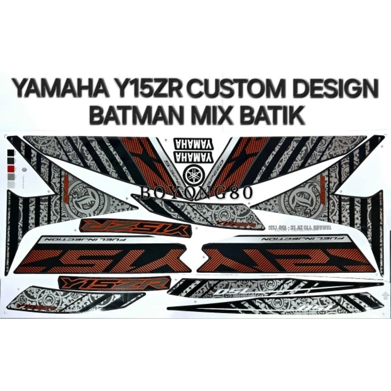 YAMAHA Y15 Y15ZR ( 13 ) BODY STICKER CUSTOM DESIGN BATMAN MIX BATIK ...