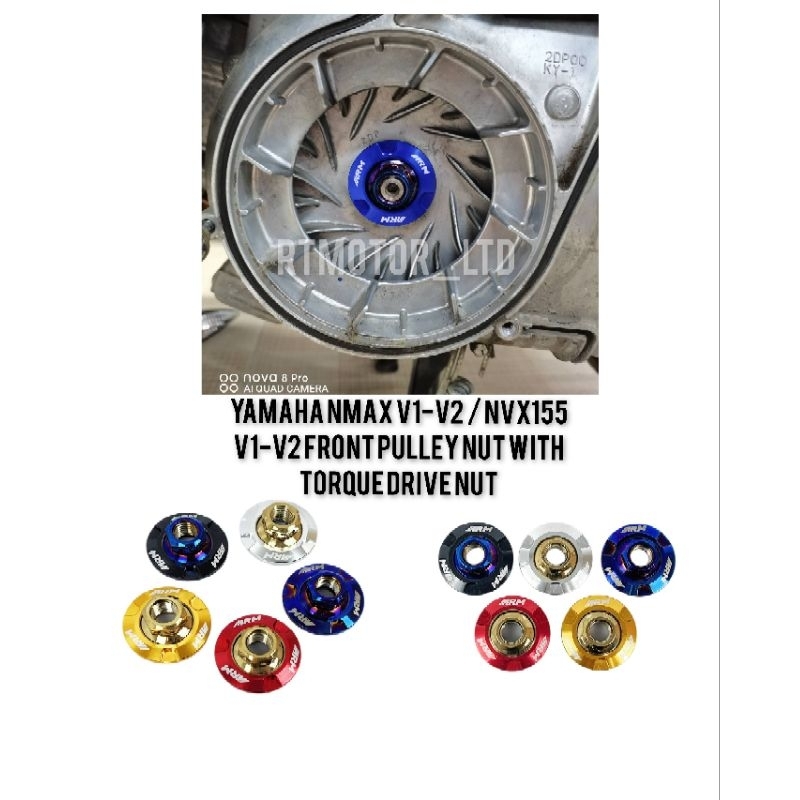 YAMAHA NMAX V1-V2 / NVX155 V1-V2 FRONT PULLEY NUT WITH TORQUE DRIVE NUT ...