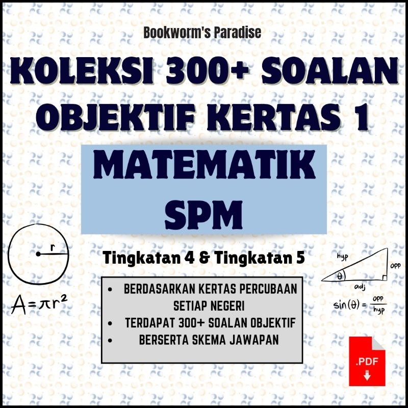 [SOFTCOPY/PDF] KOLEKSI 300+ SOALAN OBJEKTIF (KERTAS 1) MATEMATIK SPM | KSSM | SPM | Format ...