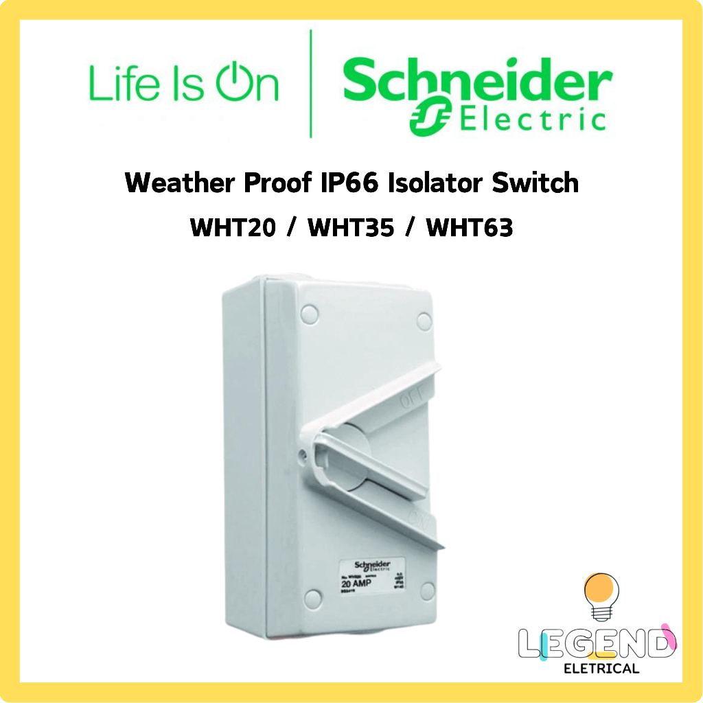 Schneider Kavacha Weather Proof Isolator Switch IP66 WHT20 / WHT35 / WHT63 | Shopee Malaysia