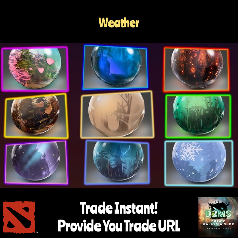 Dota2 Weather 9pcs (Spring, Aurora, Ash, Harvest, Sirocco, Pestilence ...