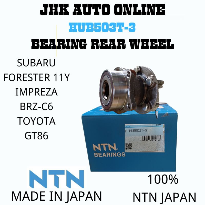 HUB503T-3/NTN REAR WHEEL BEARING TOYOTA GT86 SUBARU GT7 FORESTER 11Y BRZ-C6 IMPREZA 100% NEW NTN ...