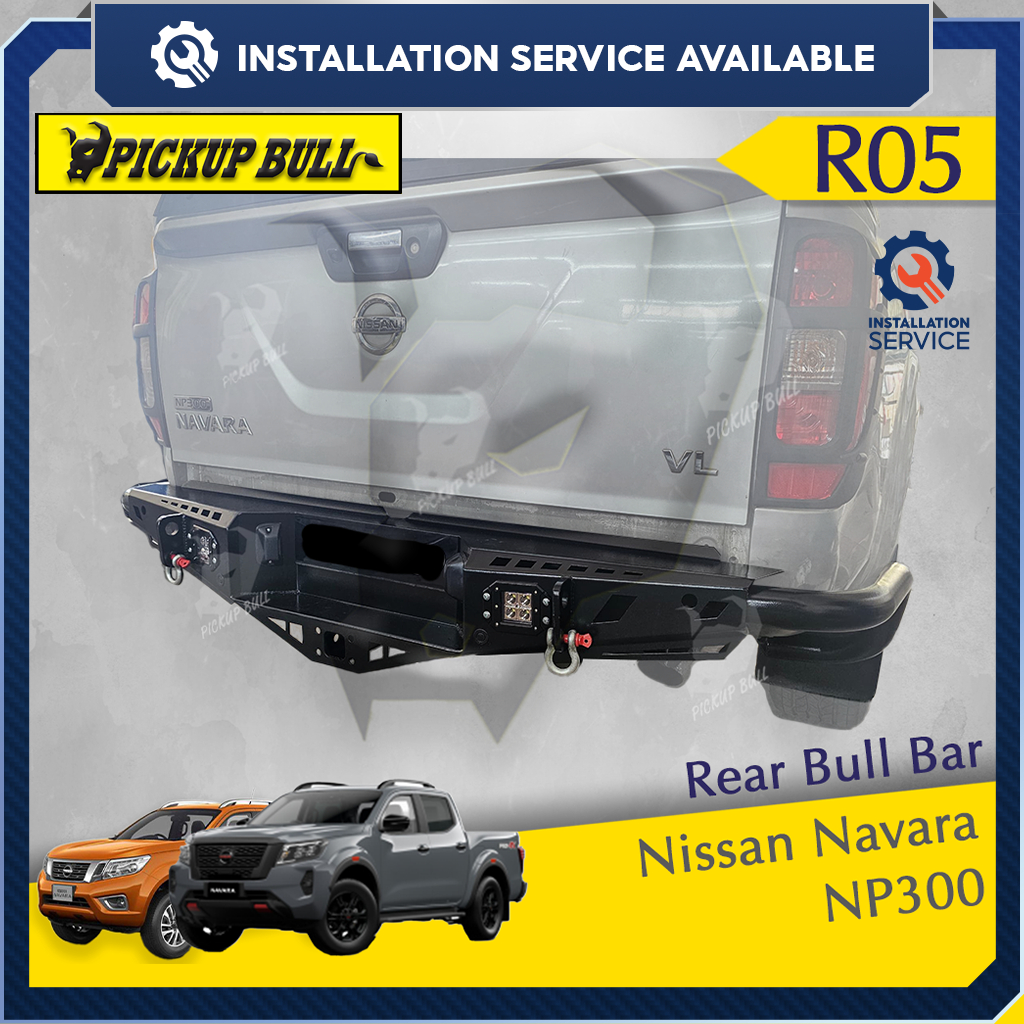 Nissan Navara NP300 Rear Bull Bar Besi Rear Bumper R05 Navara Bull Bar ...
