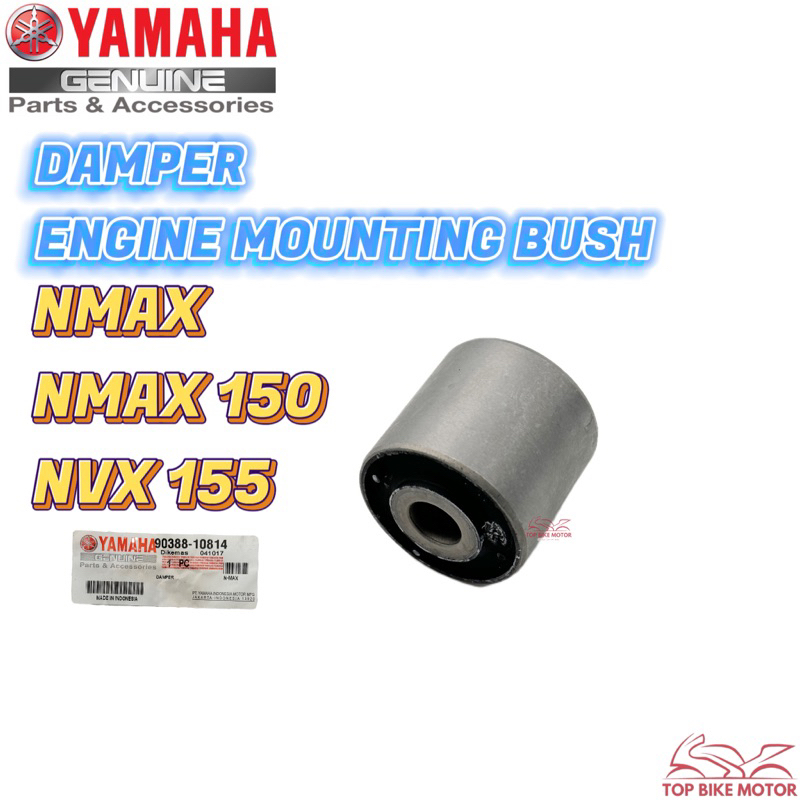 YAMAHA NMAX NMAX150 NVX155 ENGINE BUSH ENGINE MOUNTING BUSH MOUNTING ...