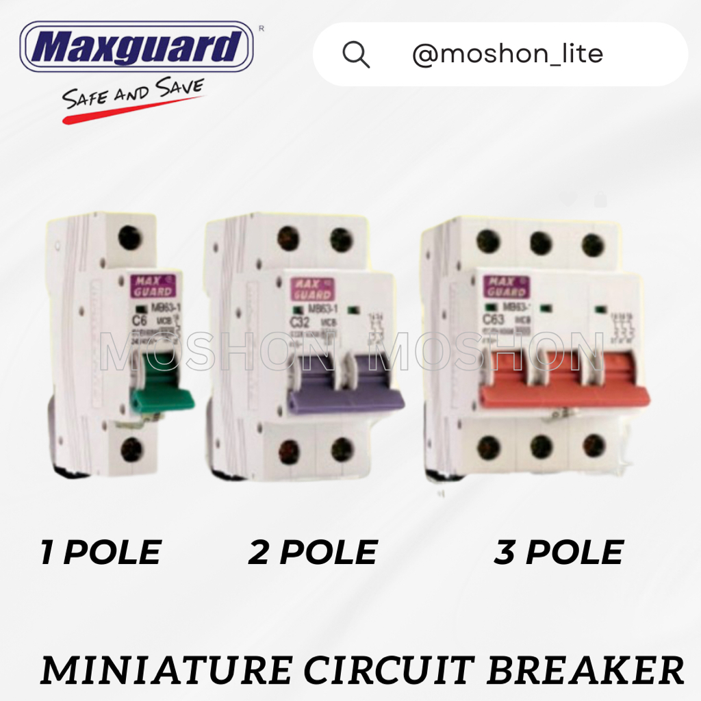 MAXGUARD MCB Miniature Circuit Breaker 1 POLE, 2 POLE, 3 POLE 6KA 6A ... MAXGUARD MCB Miniature Circuit Breaker 1 POLE, 2 POLE, 3 POLE 6KA 6A ...
