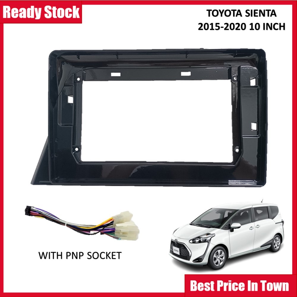 Android Player Casing TOYOTA SIENTA-10''-2015-2020-UV BLACK(WIth PNP ...