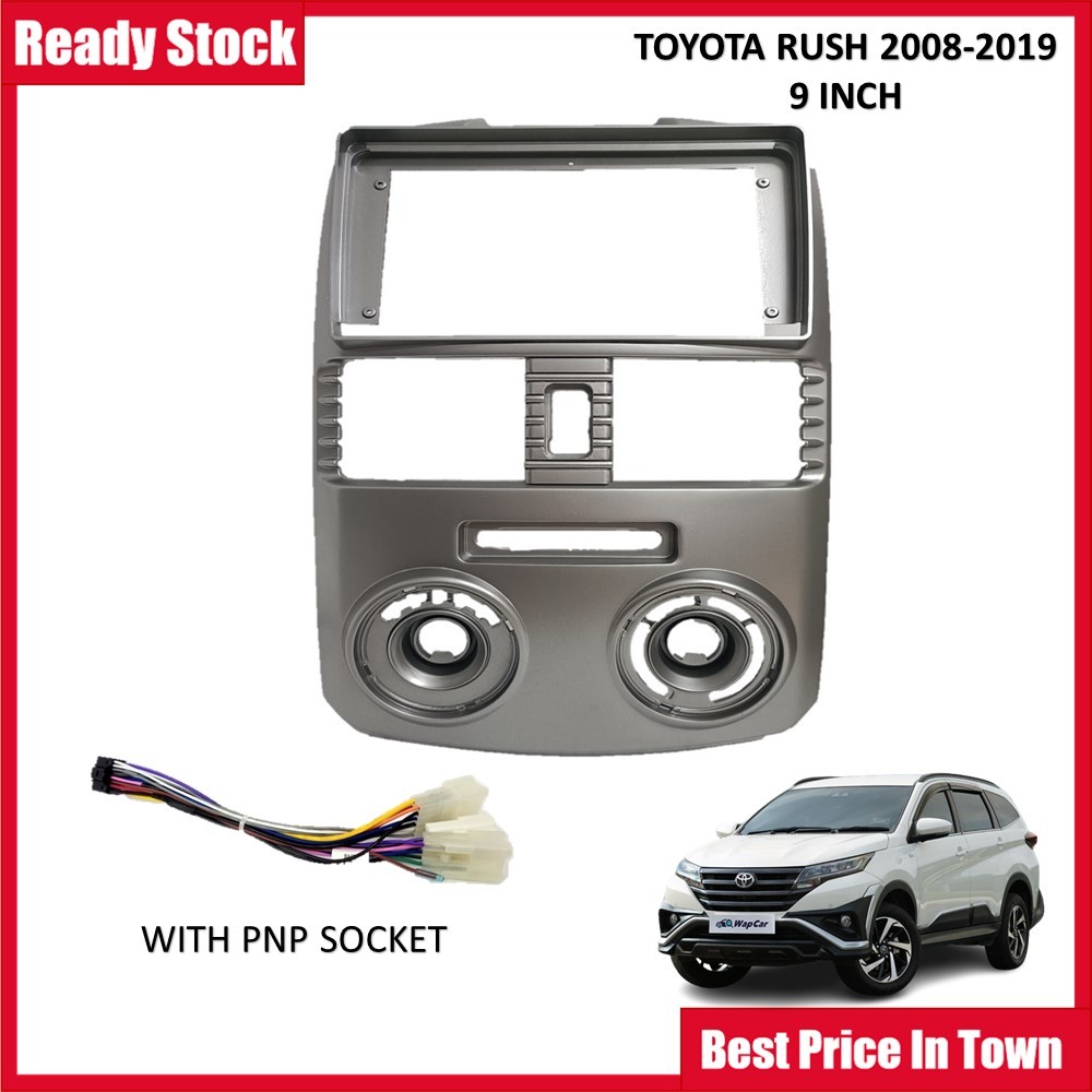 Android Player Casing TOYOTA RUSH-9''-2008-2019-SILVER(WIth PNP Socket ...