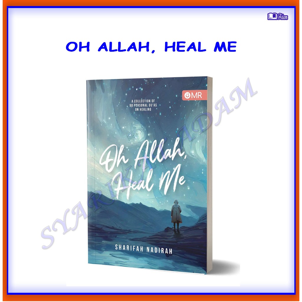 [ADM] OH ALLAH, HEAL ME - SHARIFAH NADIRAH (MUST READ) | Shopee Malaysia