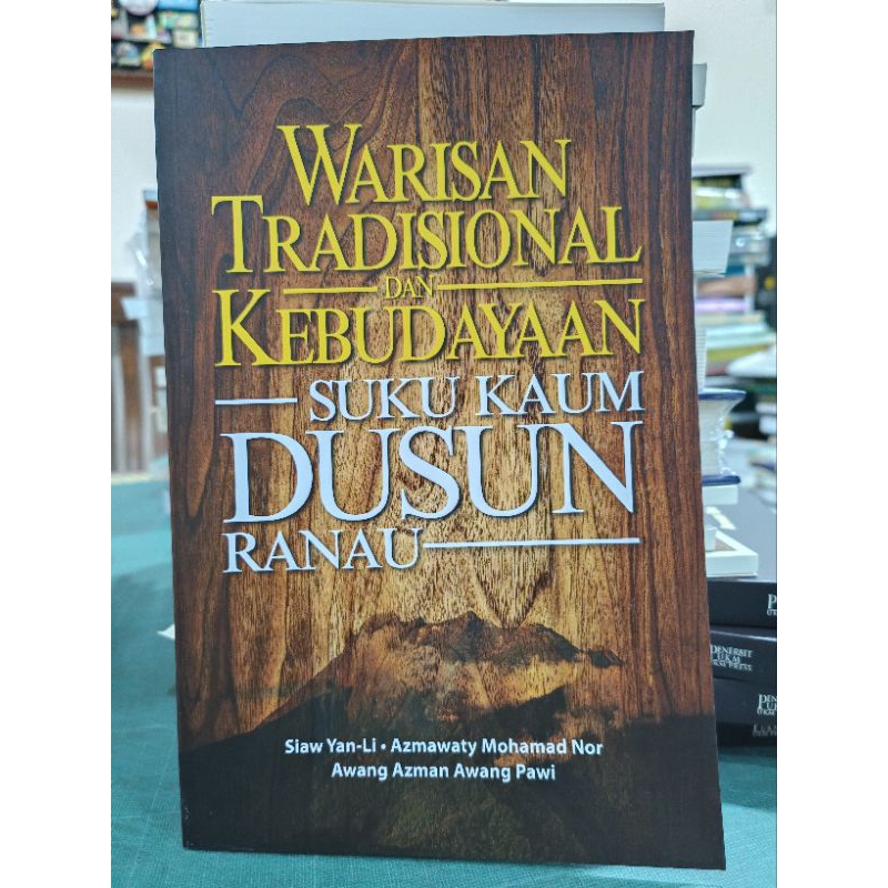 ZBH. Warisan Tradisional dan Kebudayaan Suku Kaum Dusun Ranau. Siaw Yan ...
