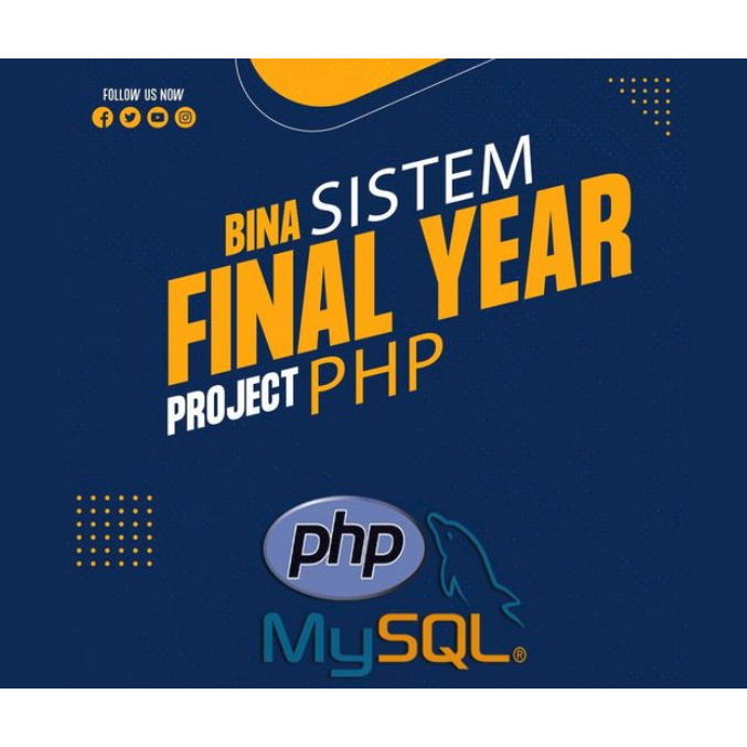 Final Year Project (FYP) / Bina Sistem PHP MySQL / Projek Tahun Akhir ... Final Year Project (FYP) / Bina Sistem PHP MySQL / Projek Tahun Akhir ...