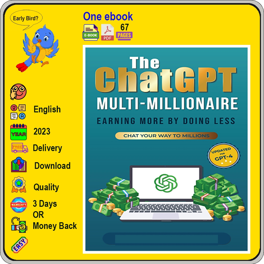 The ChatGPT Multi-Millionaire - Earning More by Doing Less - Chat Your Way to Millions PDF e ...
