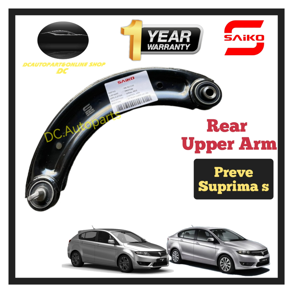 SAIKO UPPER ARM PROTON PREVE SUPRIMA S REAR / BELAKANG ( PRICE FOR 1PCS ...