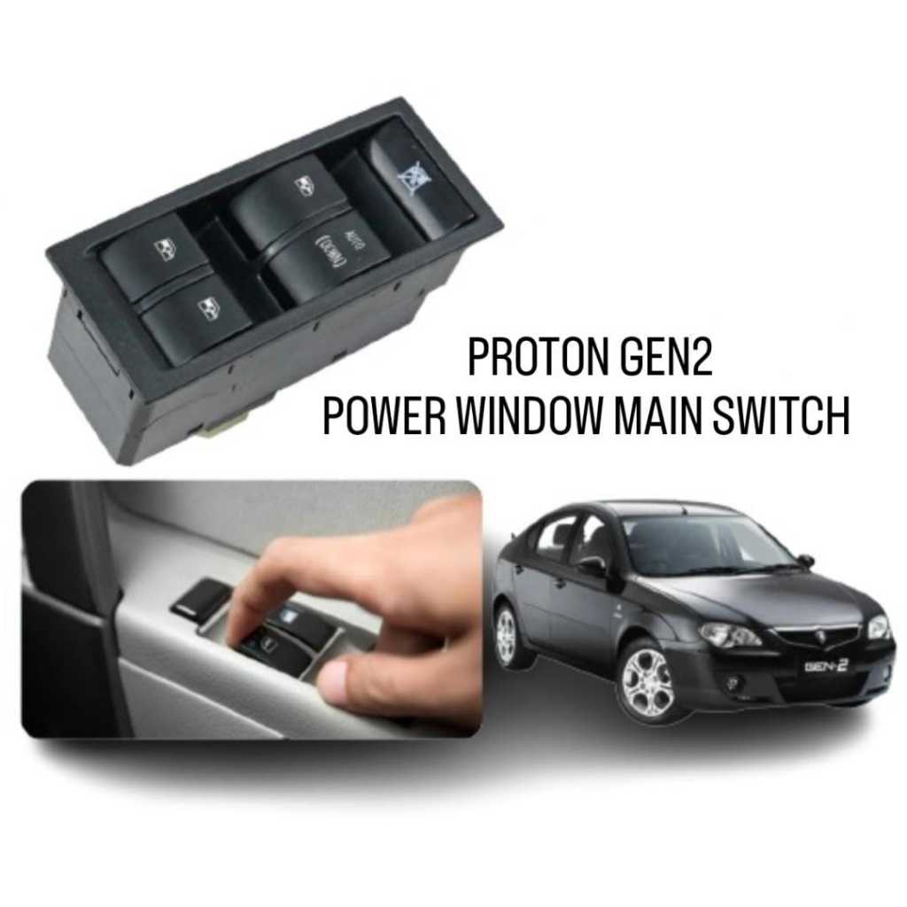 Proton Gen 2 GEN2 Power Window Door Main Master Switch Suis Tingkap ...