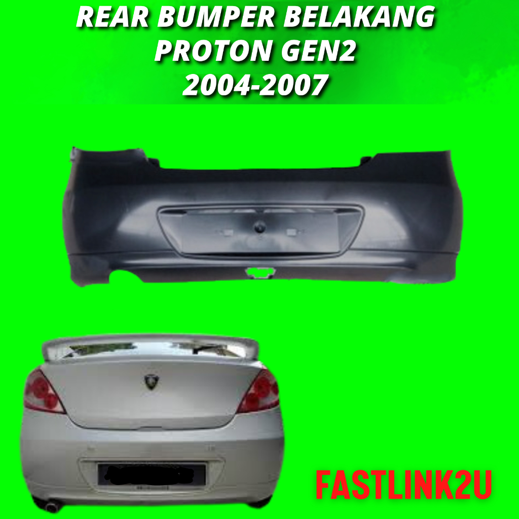 Proton Gen2 Front & Rear Bumper Depan Belakang Gen2 2004 - 2007 100% ...