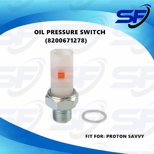 💯PROTON SAVVY OIL PRESSURE SWITCH (8200671278) | Shopee Malaysia