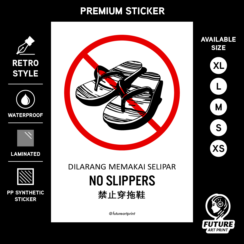 No Slippers. Dilarang Memakai Selipar. 禁止穿拖鞋. Premium Sticker Sign ...